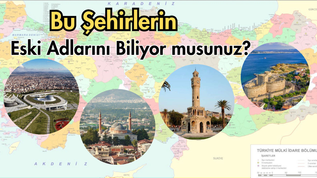 Balıkesir, Bursa, İzmir ve Çanakkale’nin Eski İsimleri Nedir? İşte ...